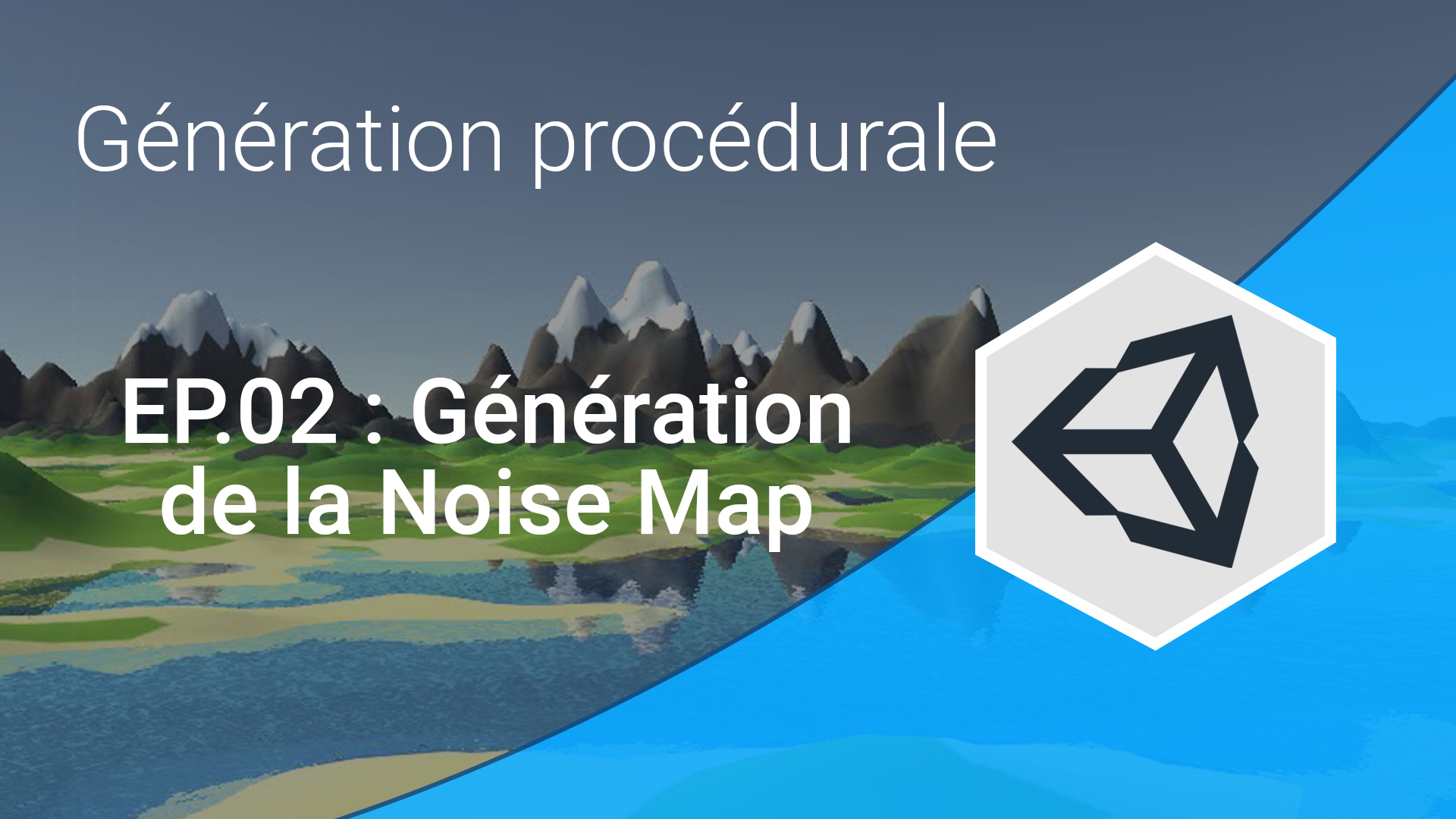 TUTO UNITY FR : Génération procédurale (EP02 : Génération de la Noise Map)